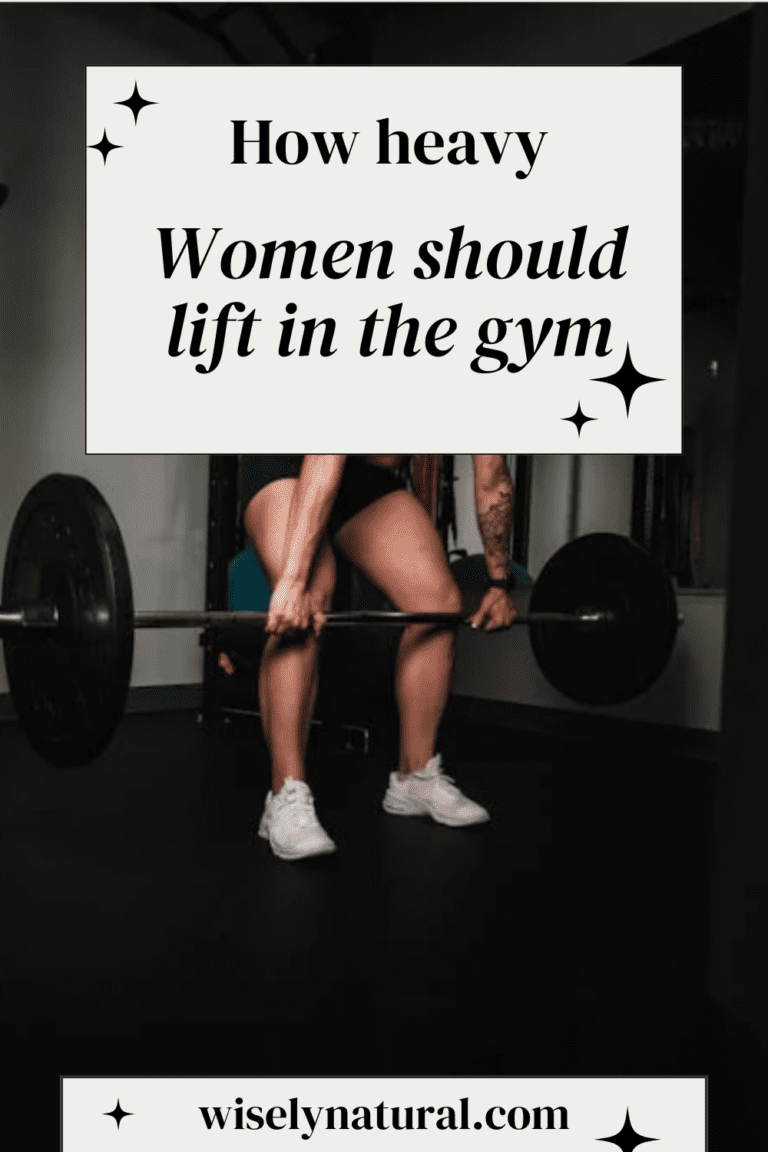 How Heavy Women Should Lift in The Gym [A Complete Guide] - Wisely Natural